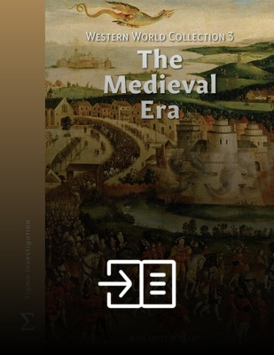 Sigma Investigation Interactive File: The Medieval Era – The Mindful Heart