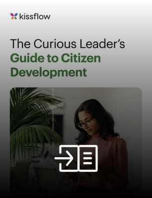The Curious Leader’s Guide to Citizen Development