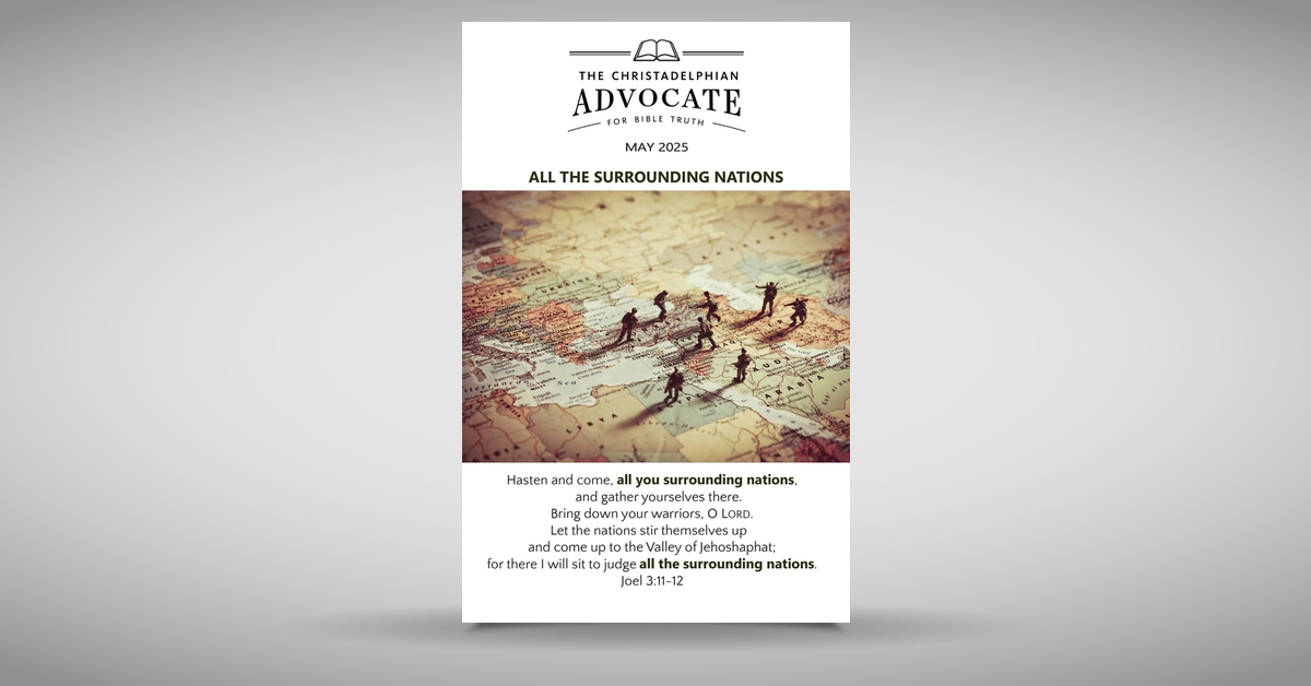2025-05 The Christadelphian Advocate