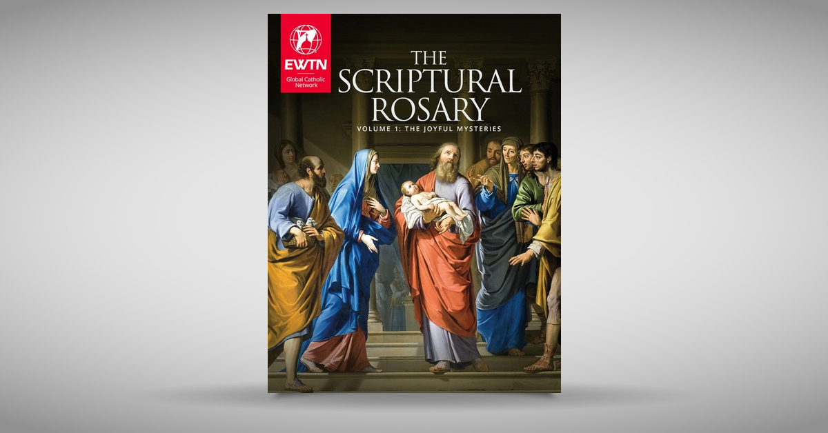 The Scriptural Rosary | Vol. 1: Joyful Mysteries