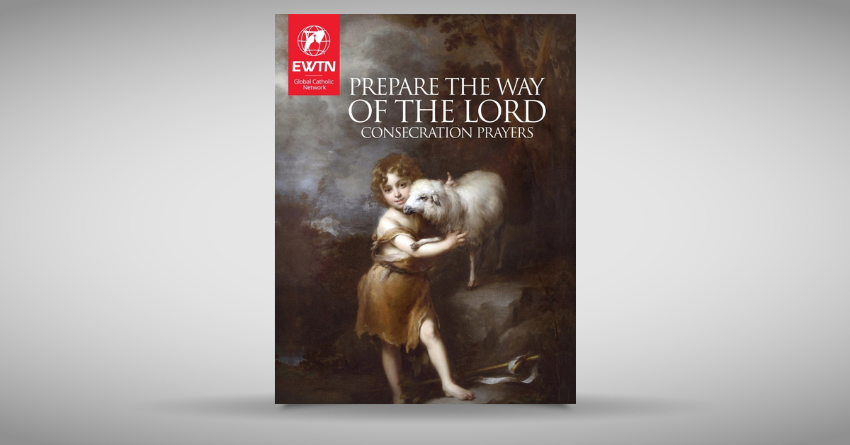 Prepare the Way of the Lord: Consecration Prayers eBook