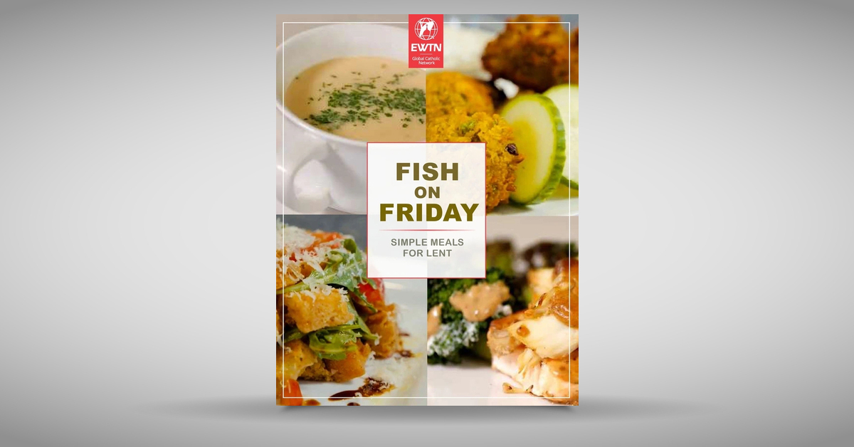Fish on Friday: Simple Meals for Lent