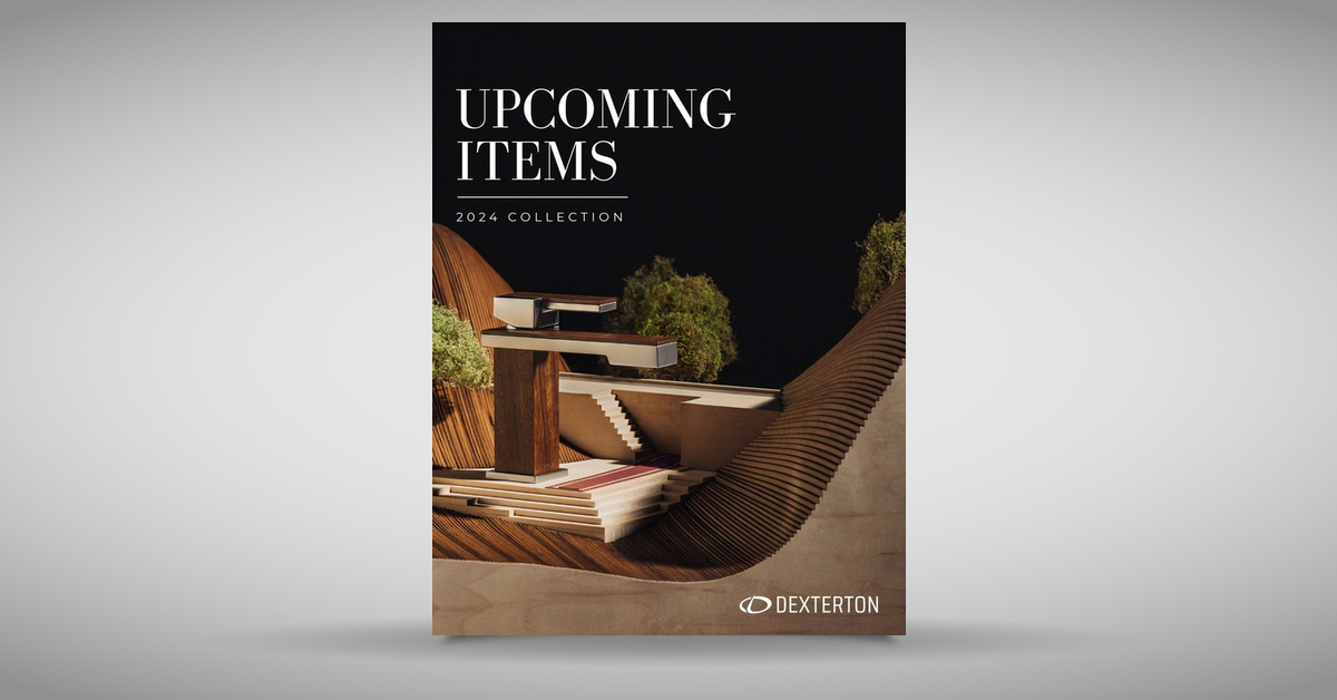 Dexterton Upcoming Items 2024