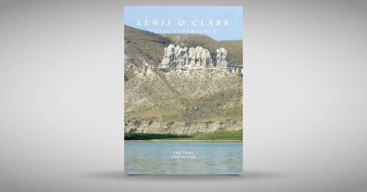 Lewis and Clark Trail Experience