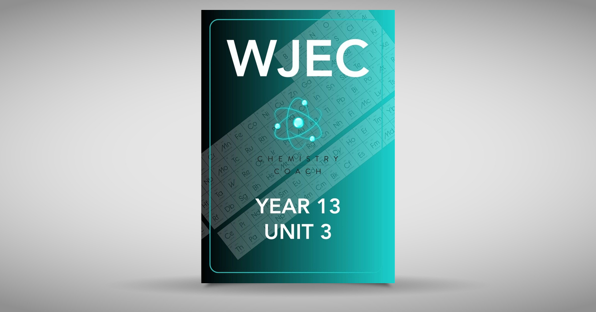 wjec-a-level-chemistry-unit-3