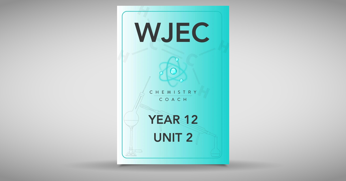 WJEC AS Chemistry Unit 2