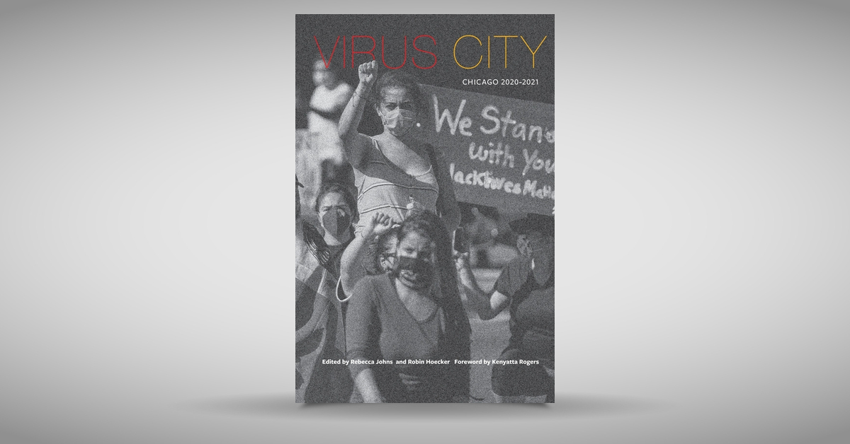 Virus City, Chicago 2020-2021